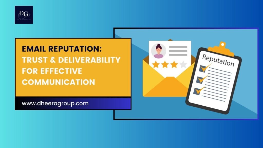 Email Reputation: Trust & Deliverability for Effective Communication
